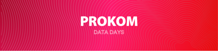 PROKOM Data Days // Dokumentation 12.06.2026 - DEUTSCHE KONGRESS